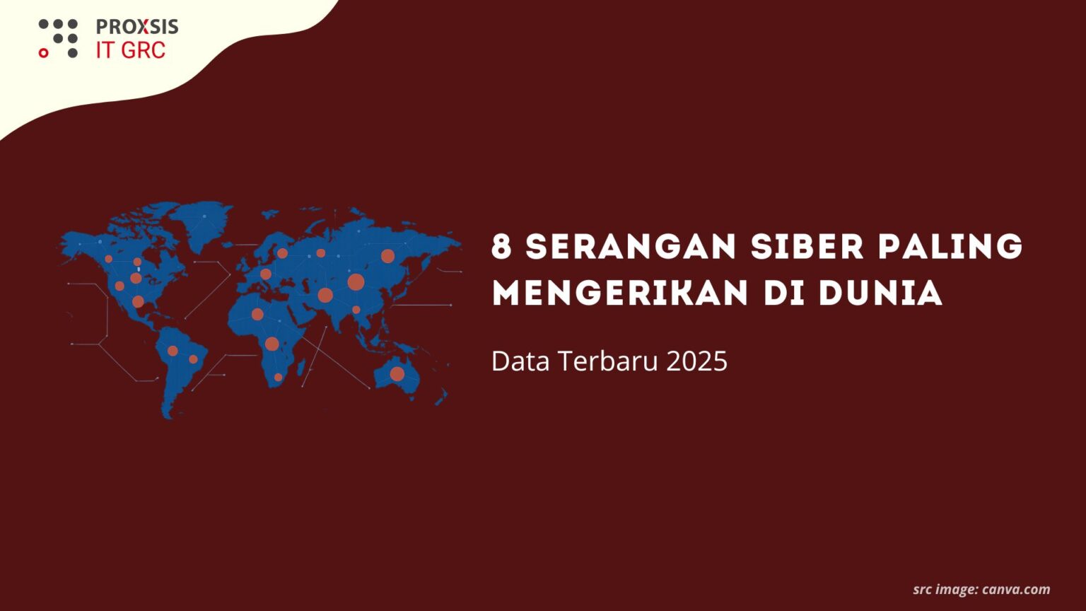 8 Serangan Siber Paling Mengerikan di Dunia, Data Terbaru 2025 - IT ...